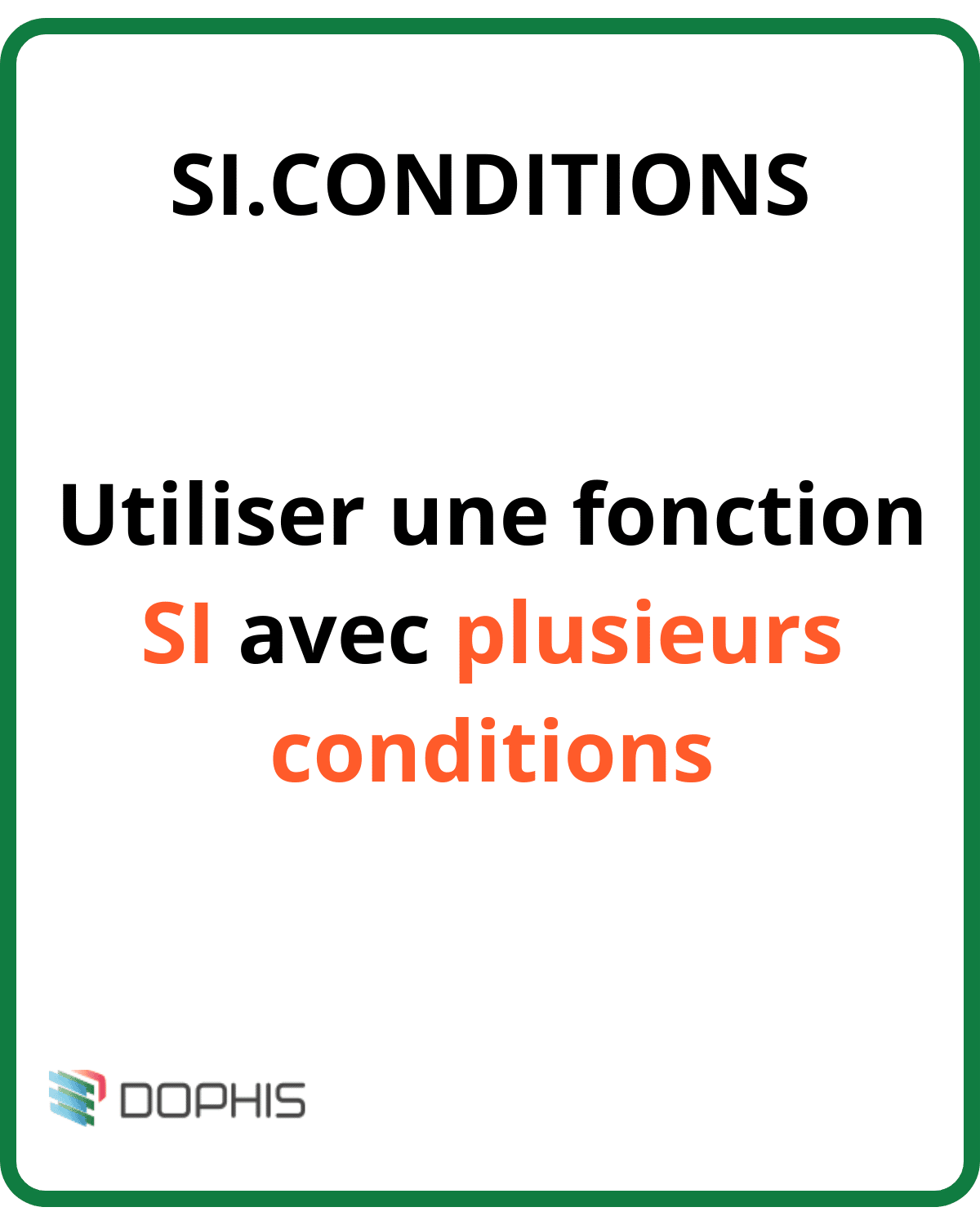 SI.CONDITIONS : formule Excel SI avec plusieurs conditions